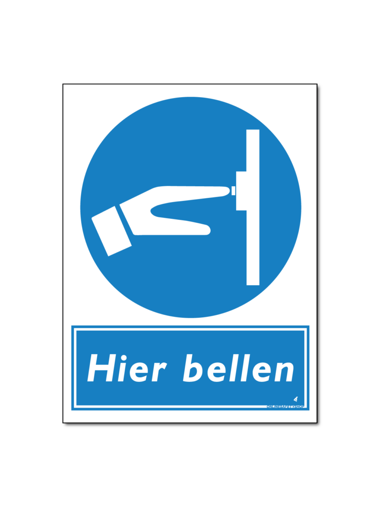 "Hier bellen" Gebodsbord - Mijnnaamplaat.nl