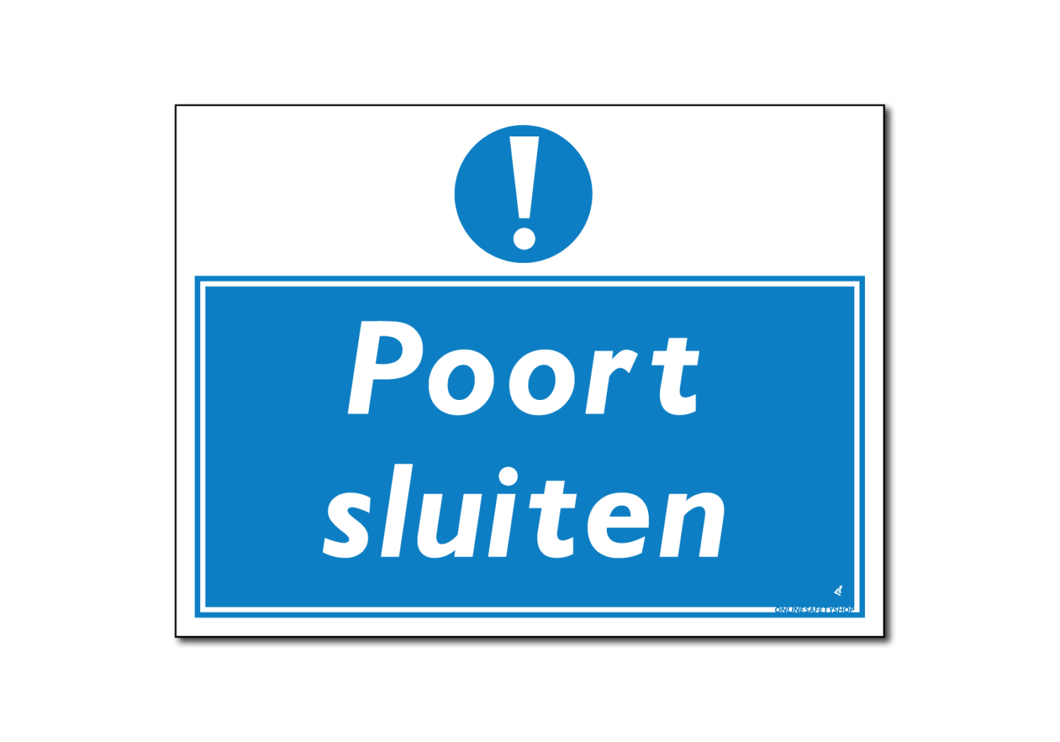 Gebodsbord "Poort sluiten" Mijnnaamplaat.nl